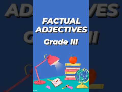 FACTUAL ADJECTIVES ELGA Class III
