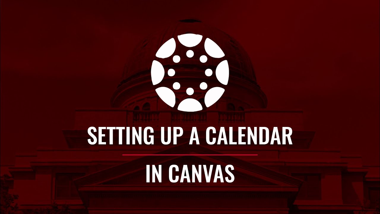 Setting up a Calendar in Canvas