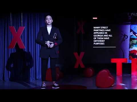 The aim of graffiti – distortion or art? | Elene Jokhadze | TEDxIBEuropeanSchool