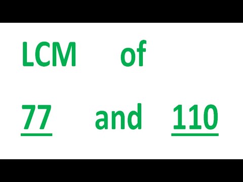 LCM of 77 and 110
