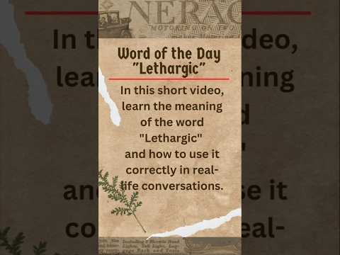 Word of the Day: Lethargic | Speak Smarter English #shorts #learnenglish #englishstoryways