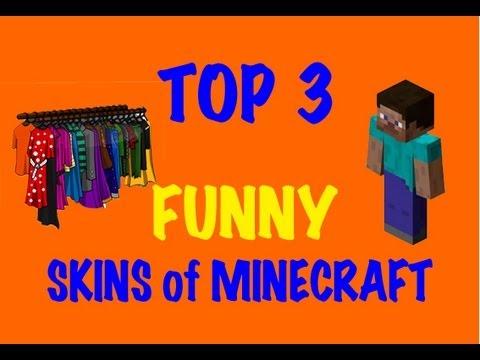 Minecraft Skins - Top 3 Funny Skins Of Minecraft