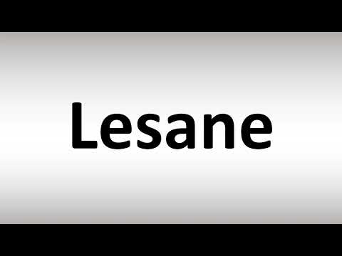How to Pronounce Lesane