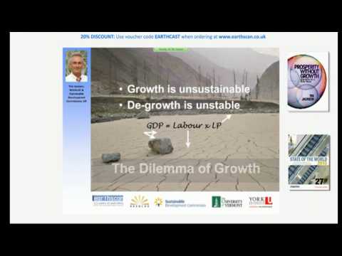 Earthcast: Prosperity Without Growth, Tim Jackson. Part 1/9