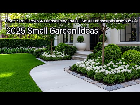 2025 Small Garden Ideas | Front Yard Garden & Landscaping Ideas | Small Landscape Design Ideas