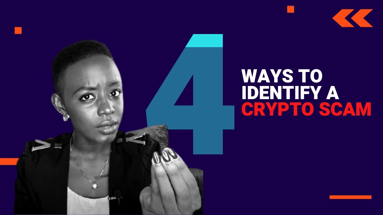 4 Ways of Identifying a Crypto Scam