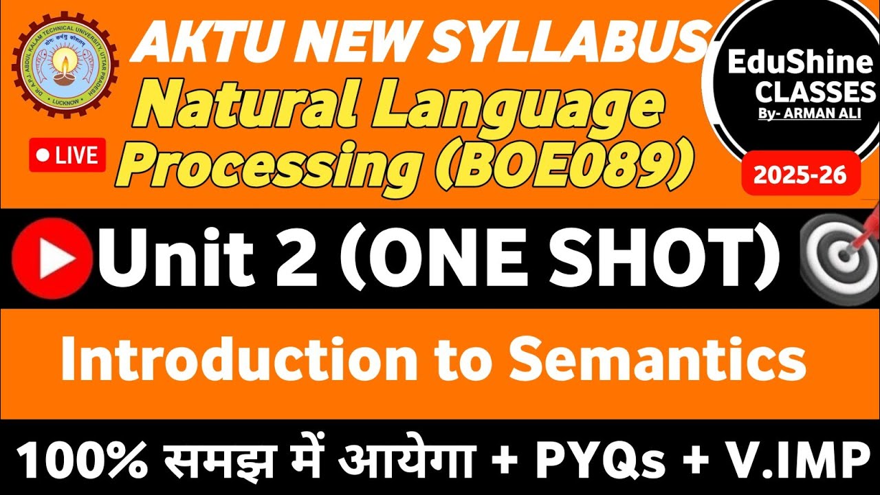 Natural Language Processing Unit 2 BOE089 | Introduction to Semantics | NLP Unit 2 One Shot AKTU