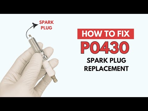 How To Fix P0430 Code with Spark Plugs Replacement Guide