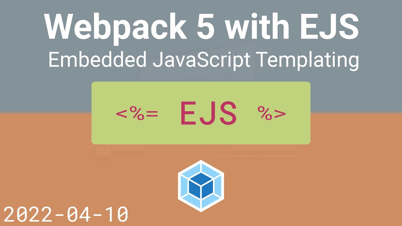 Webpack 5 with EJS - Embedded JavaScript Templating