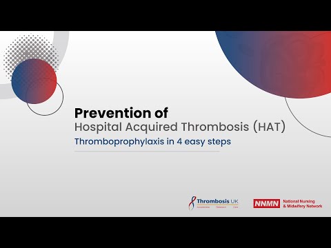 Prevention of Hospital Acquired Thrombosis (HAT) - Thromboprophylaxis in 4 easy steps