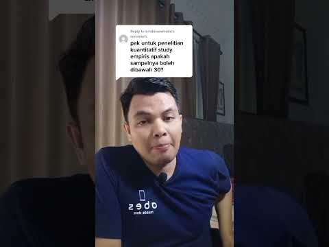 PENELITIAN KUANTITATIF EMPIRIS SAMPEL DIBAWAH 30 ?