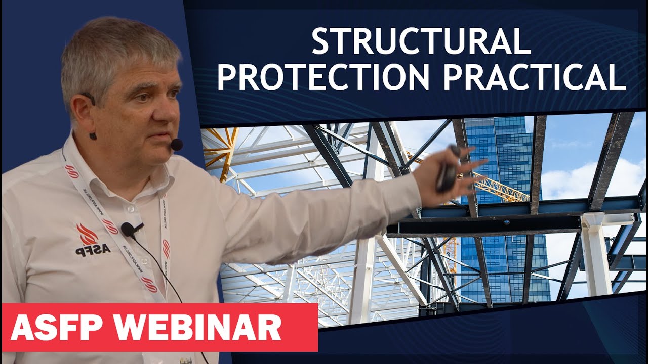 ASFP Webinar - Structural Protection Practical | Webinar