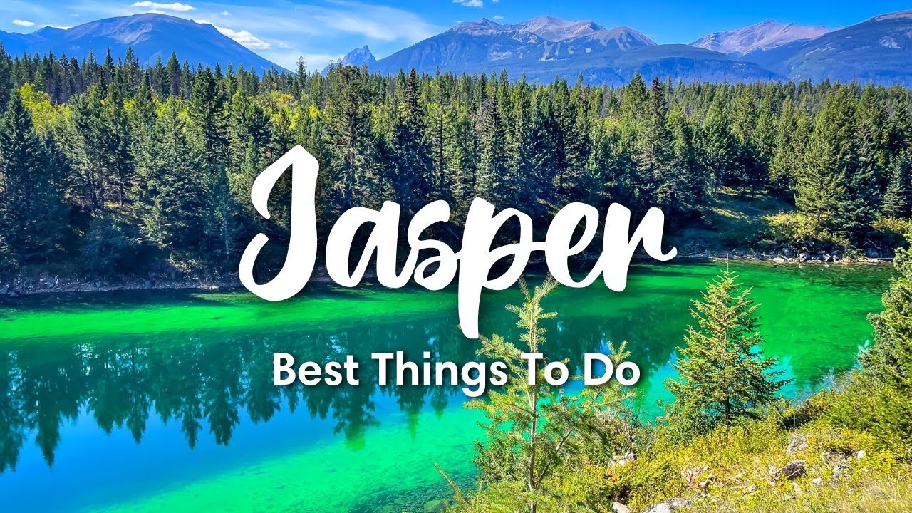 JASPER NATIONAL PARK, CANADA | Best Things To Do In Jasper + Travel Tips