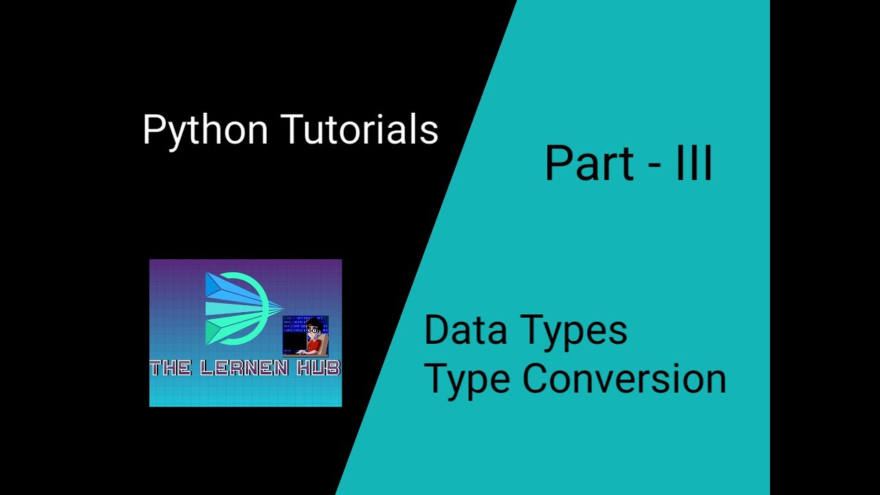 #3 Python Programming for Beginners | Data Types and Type Conversion