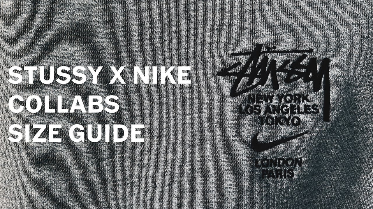 Stussy x Nike Collabs Size Guide