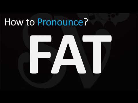 How to Pronounce FAT? (CORRECTLY)
