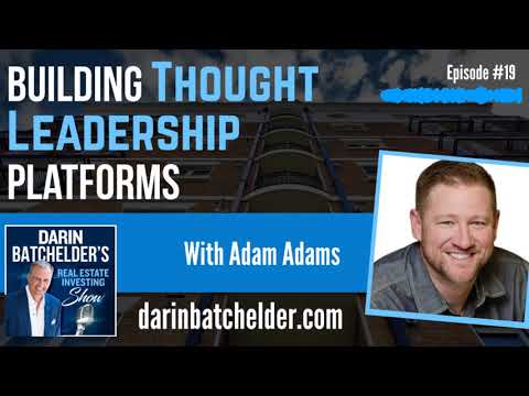 Building Thought Leadership Platforms With Adam Adams