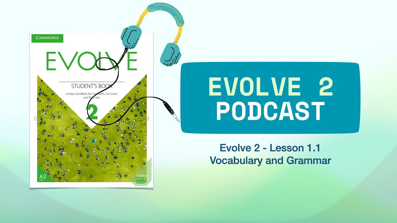 Evolve 2 - Unit 1 - Lesson 1