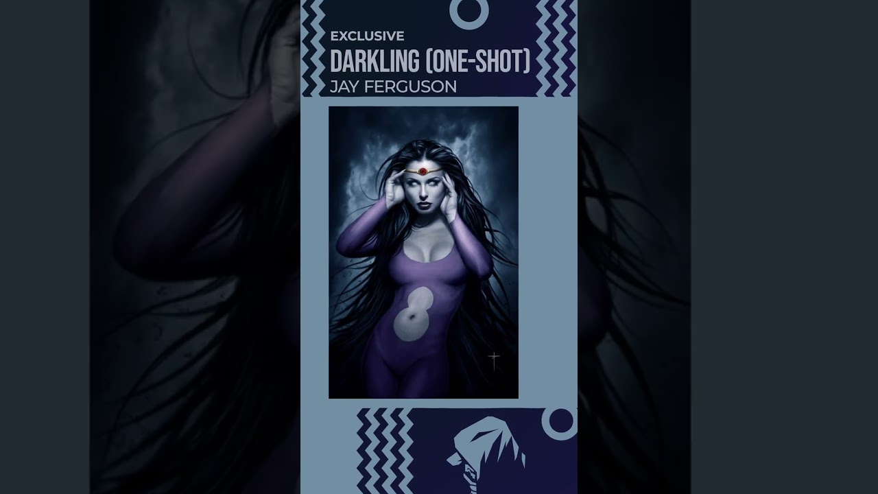 Darkling (One-Shot) - Jay Ferguson EXCLUSIVE