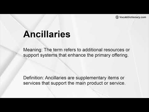 Ancillaries Meaning