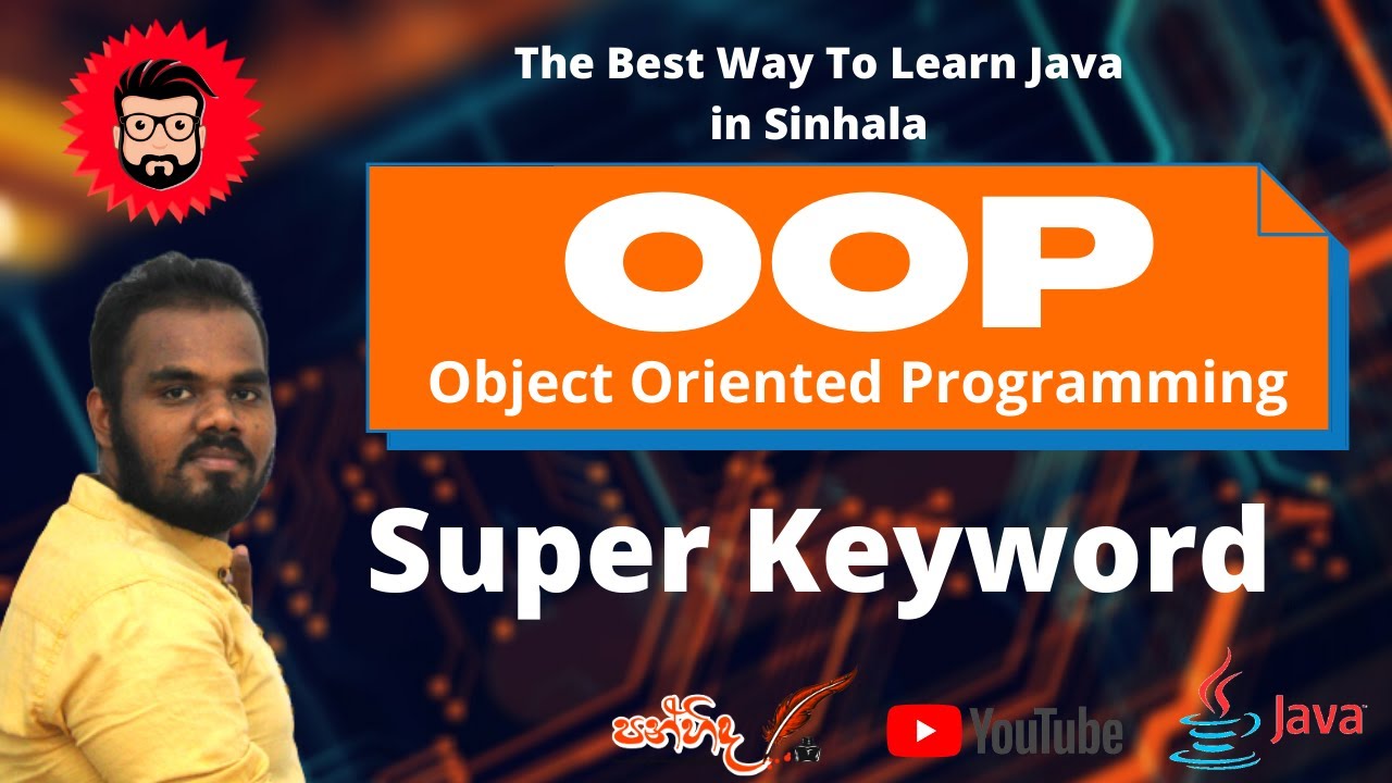 OOP 13 - Java Super Keyword in Sinhala