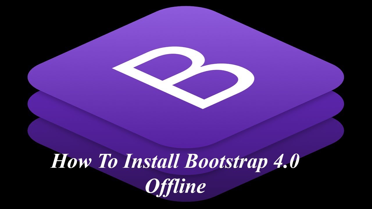Bootstrap 4 Tutorial || Download & Install Bootstrap 4