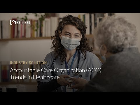 Accountable Care Organization (ACO) Trends in Healthcare