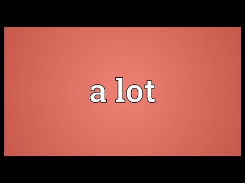 A lot Meaning