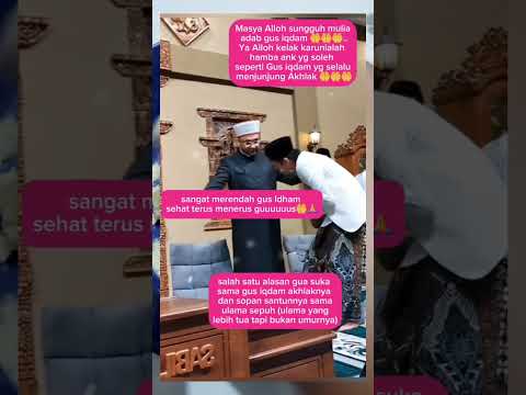 subhanallah luar biasa adab dan akhlak gus iqdham kpd ulama#gusiqdham#adabakhlak#shorts