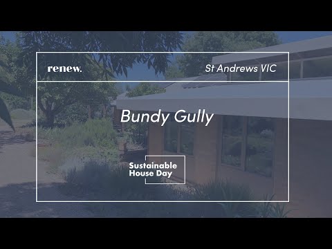 Bundy Gully - Sustainable House Day 2025