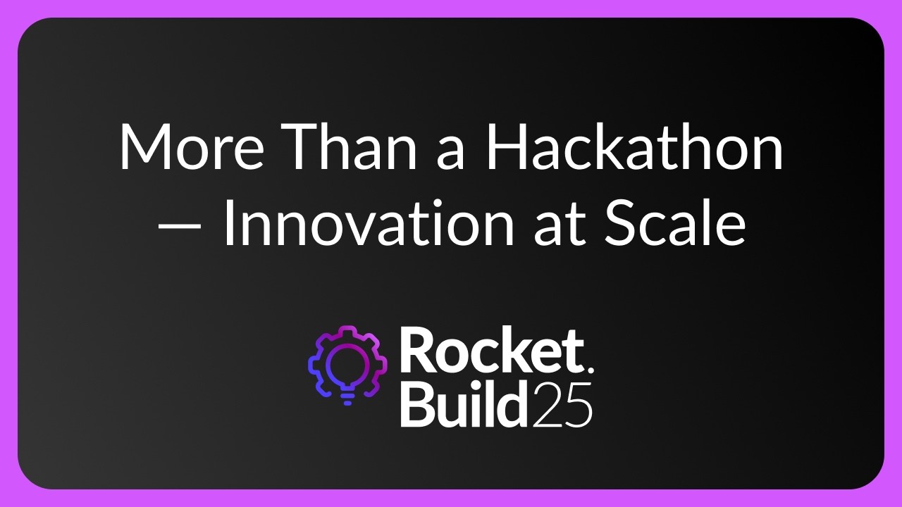 Rocket.Build: More Than a Hackathon — Innovation at Scale