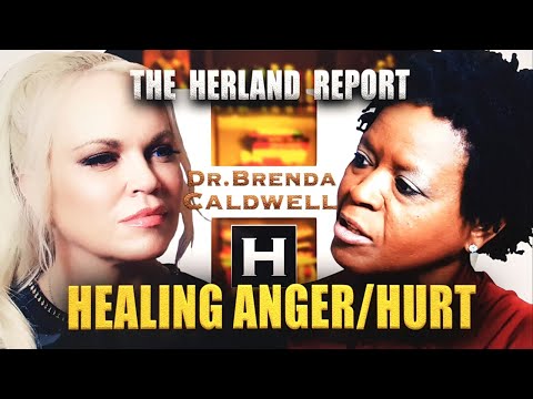 How to heal anger and hurt - Brenda Caldwell, Hanne Herland Report