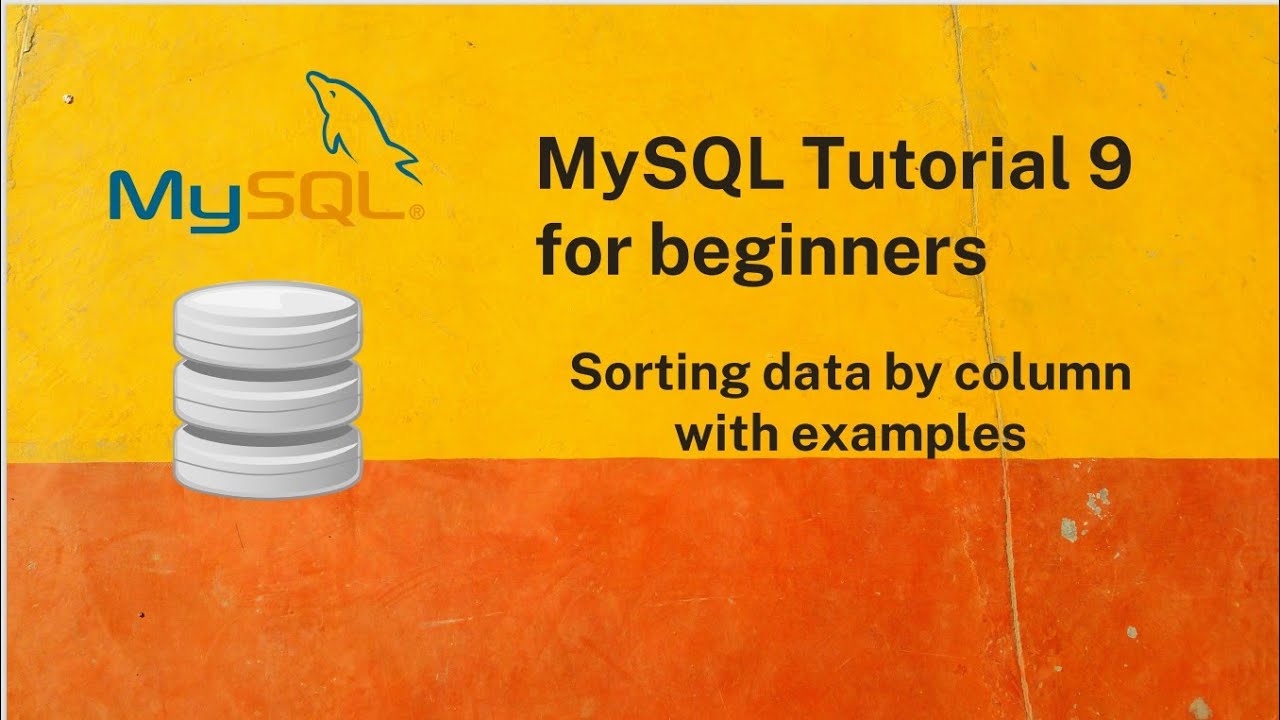 MySQL 9 | Sorting Data By Column With Examples
