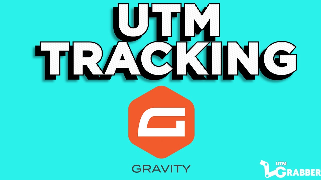 Gravity Forms UTM Tracking with HandL UTM Grabber/Tracker for WordPress website