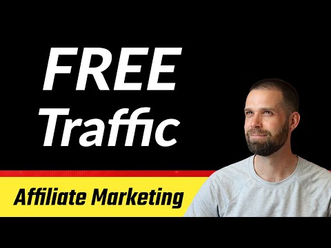 FREE Traffic for Affiliate Marketing - Top 2 Sources