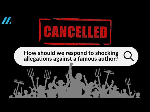 How should we respond to shocking allegations against a famous author? | Meaningful Minute Q&A