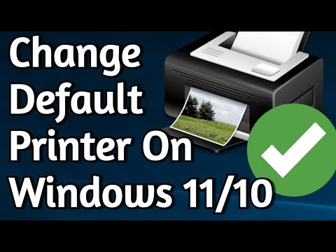 How To Change or Set Default Printer on Windows 11 & Windows 10