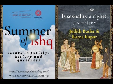Summer of ISHQ | Rights | Judith Butler & Ratna Kapur