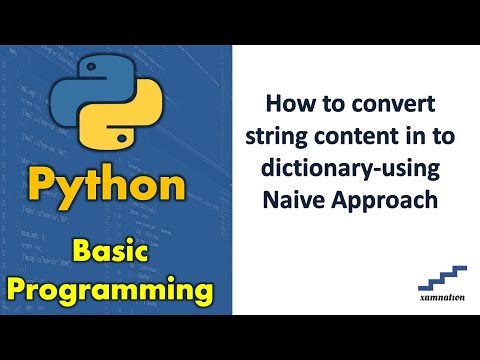 How to convert string content in to dictionary-using Naive Approach