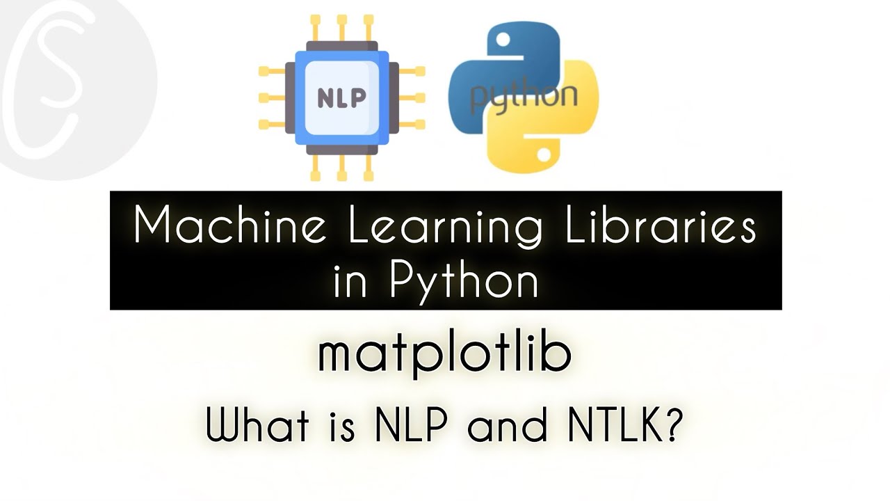 What is NLP and NTLK? | NLTK | Machine Learning Libraries in Python