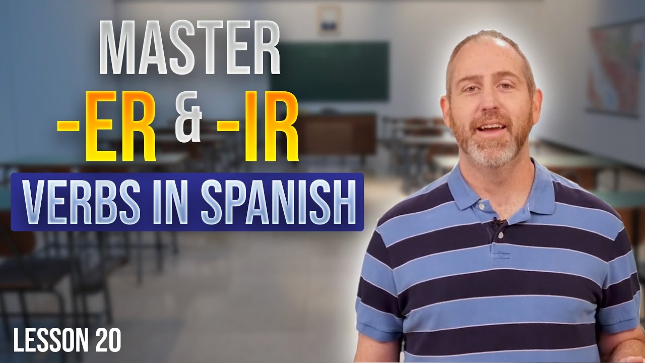 ER & IR Verbs for Beginners: Step-by-Step Guide  | Lesson 20