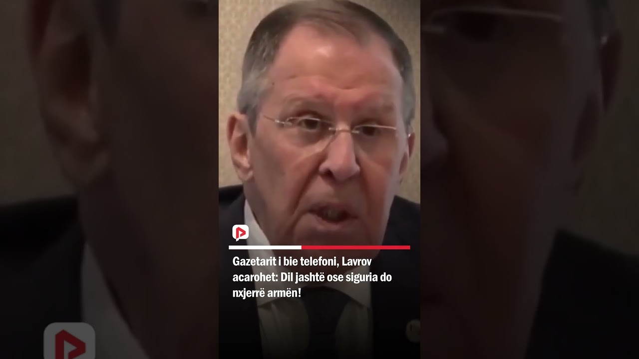 Gazetarit i bie telefoni, Lavrov acarohet: Dil jashtë ose siguria do nxjerrë armën!