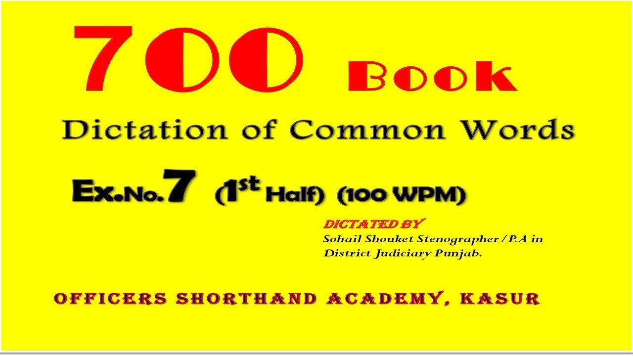 700 Common Word Dictation | Exercise No-7 | 1st Half | 100WPM | 