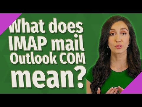 What does IMAP mail Outlook COM mean?