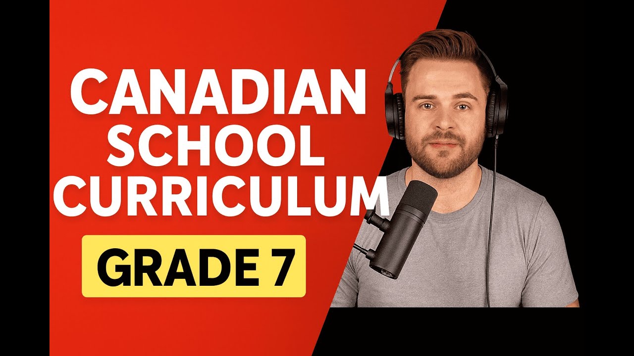 Canadian School Program – Grade 7 | Curriculum Guide & Learning Resources