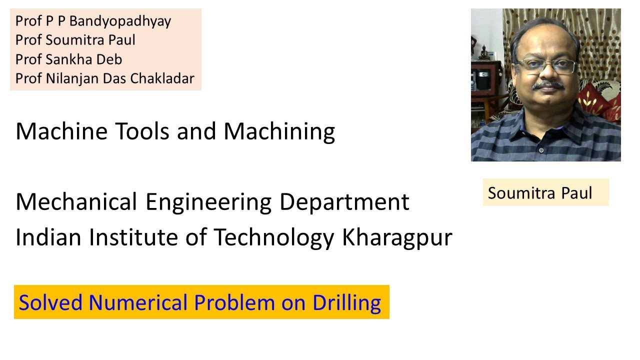 Module 1 - Introduction to Machining - Solved Problem on  Drilling