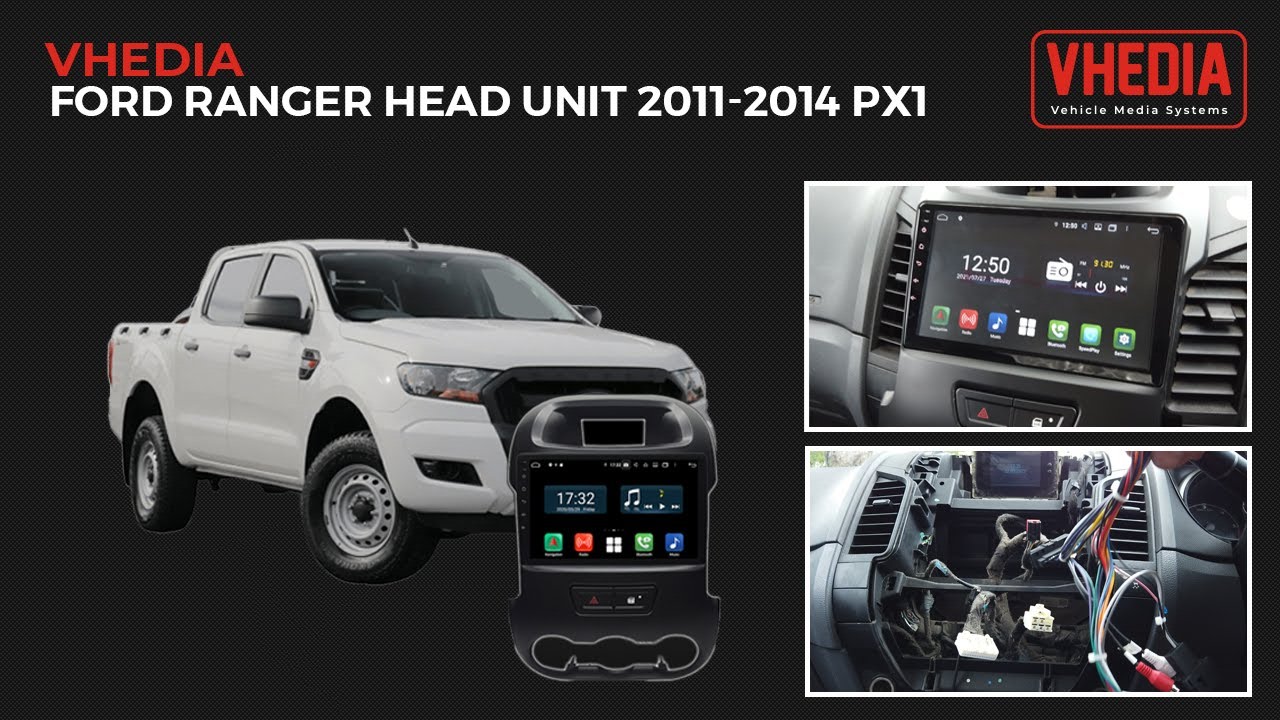 Ford Ranger Head Unit 2011-2014 PX1 - VHEDIA