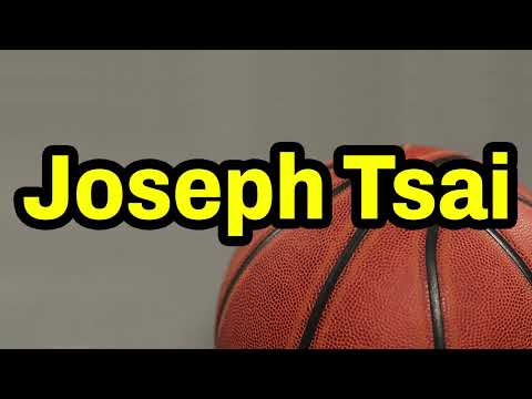 Joseph Tsai Pronunciation | How To Say Joseph Tsai | Joseph Tsai Meaning