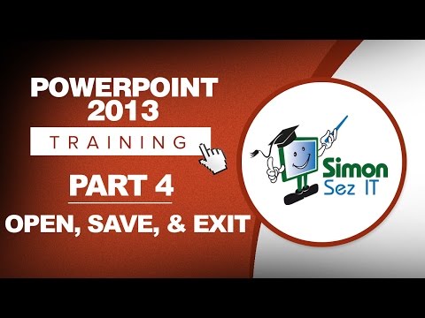 PowerPoint 2013 for Beginners Part 4: How to Open, Save, and Exit a Presentation