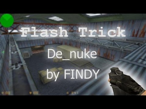 Steam Community :: Video :: [CS1.6]Flash Trick de_nuke by FINDY